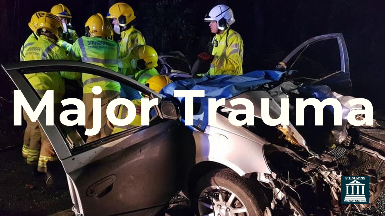 Major Trauma - St Emlyn's Medical School