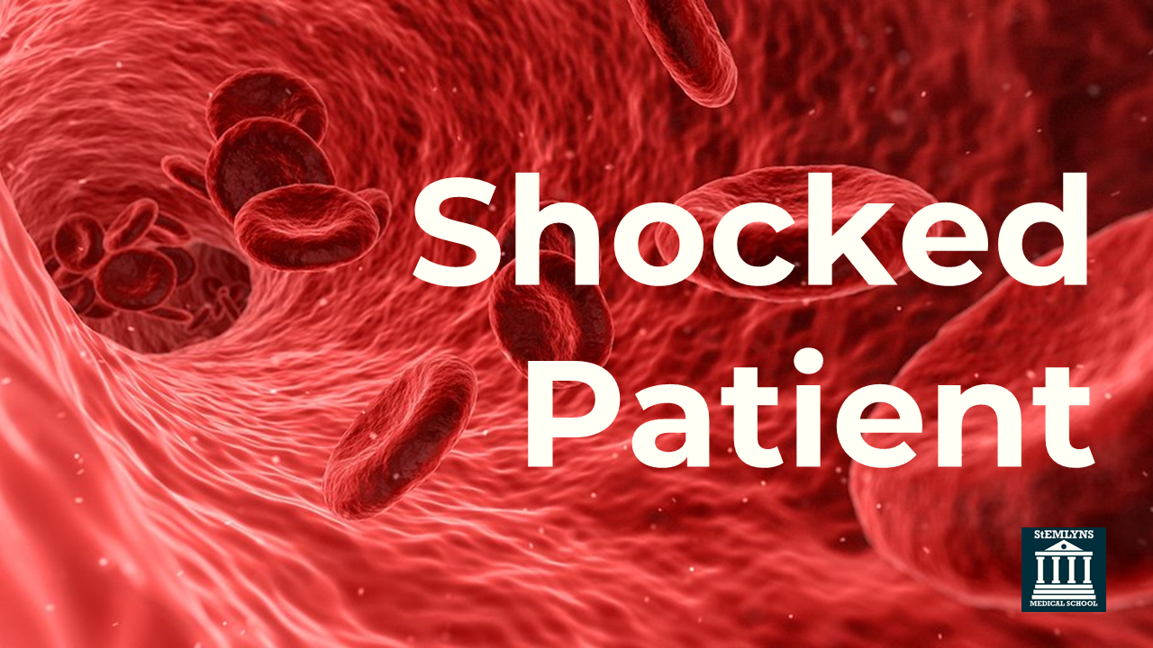 The Shocked Patient - St Emlyn's Medical School